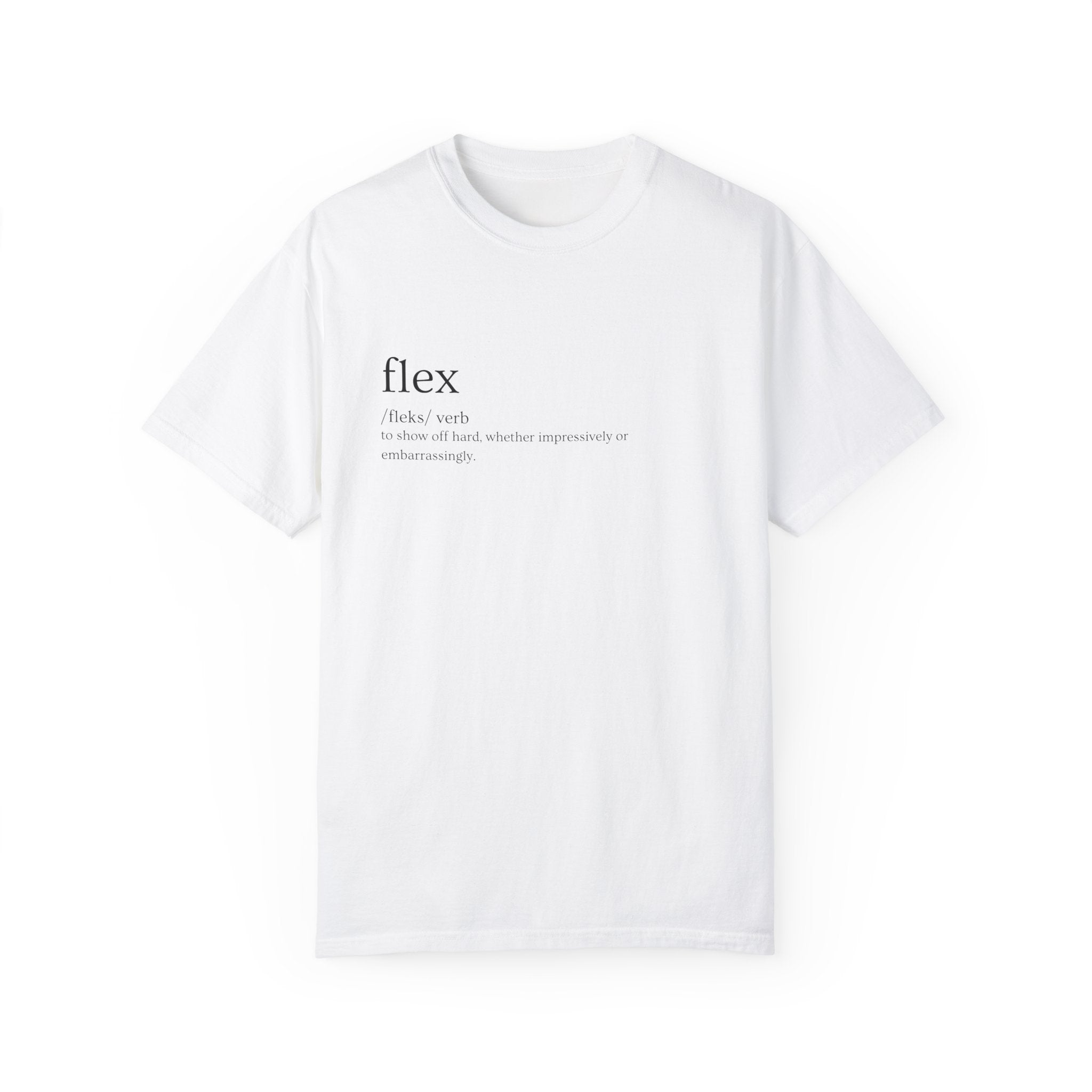 "Flex" Definition Tee – Show Off, No Apologies – Skibidi Drip